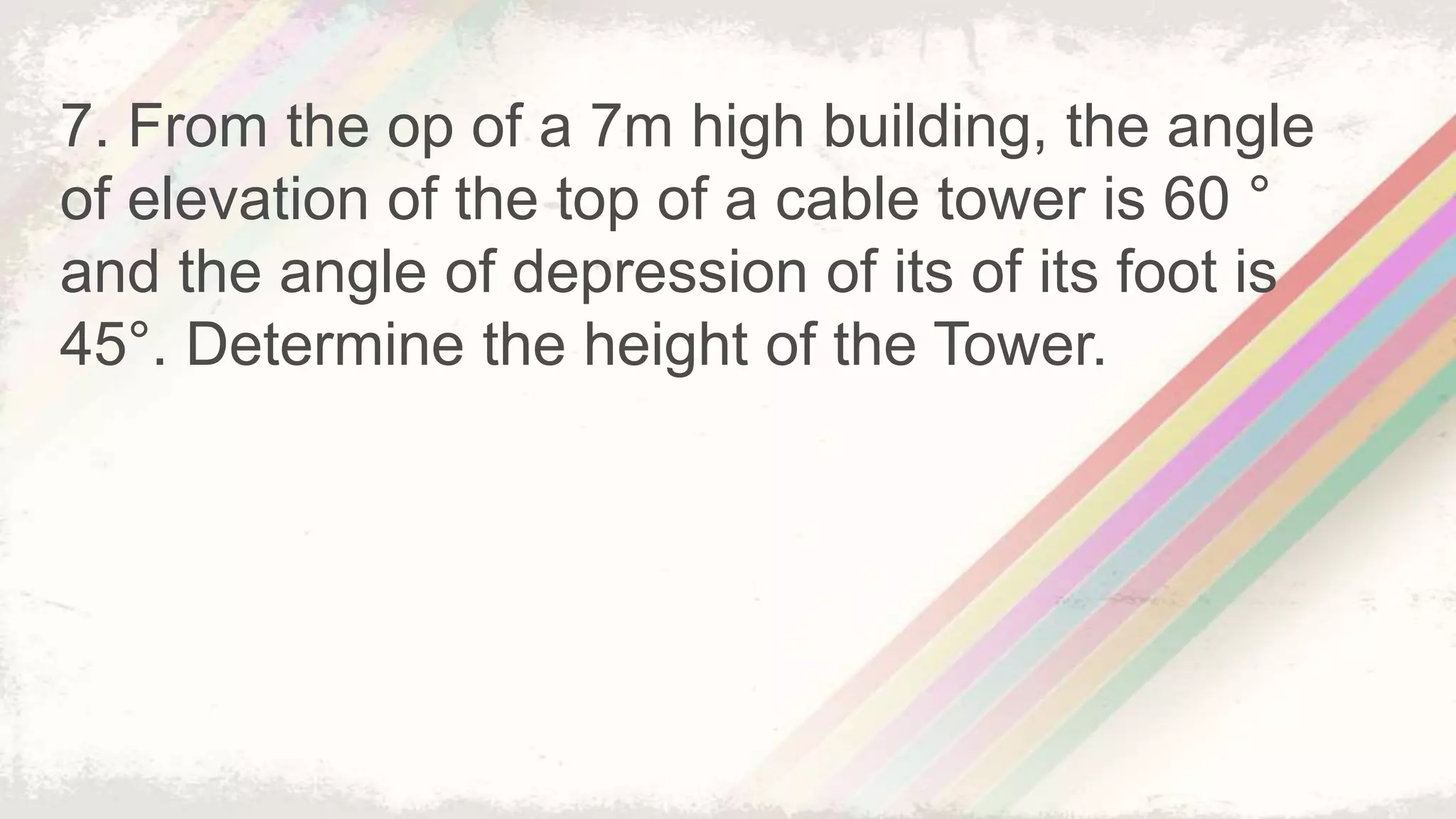 Trigonometry - Height of the tower | PPTX