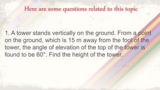 Trigonometry - Height of the tower | PPTX