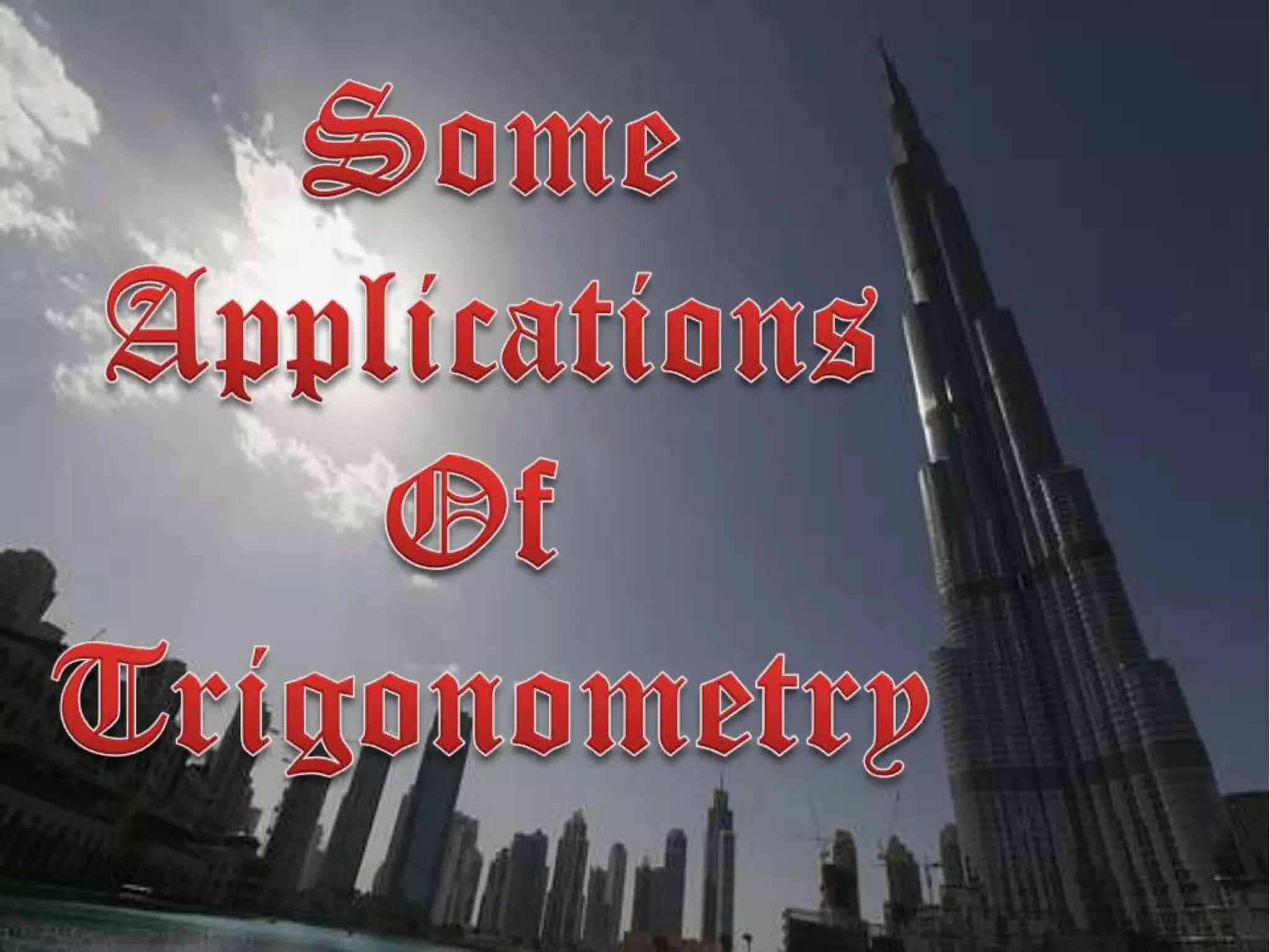 Some Applications Of Trigonometry Ppt