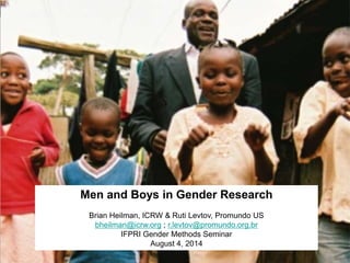 Men and Boys in Gender Research - IFPRI Gender Methods Seminar | PPT