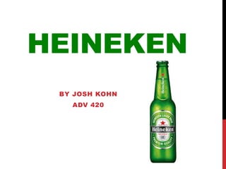 Heineken Adv 420 power point presentation | PPTX | Advertising Industry | Industries