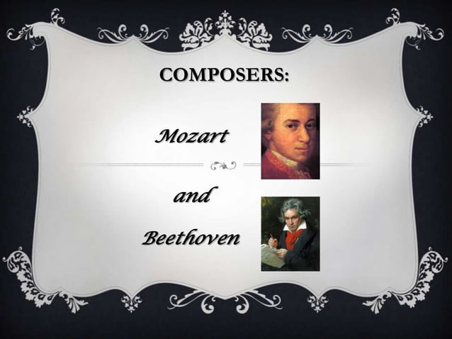 Composers mozart and beethoven | PPTX
