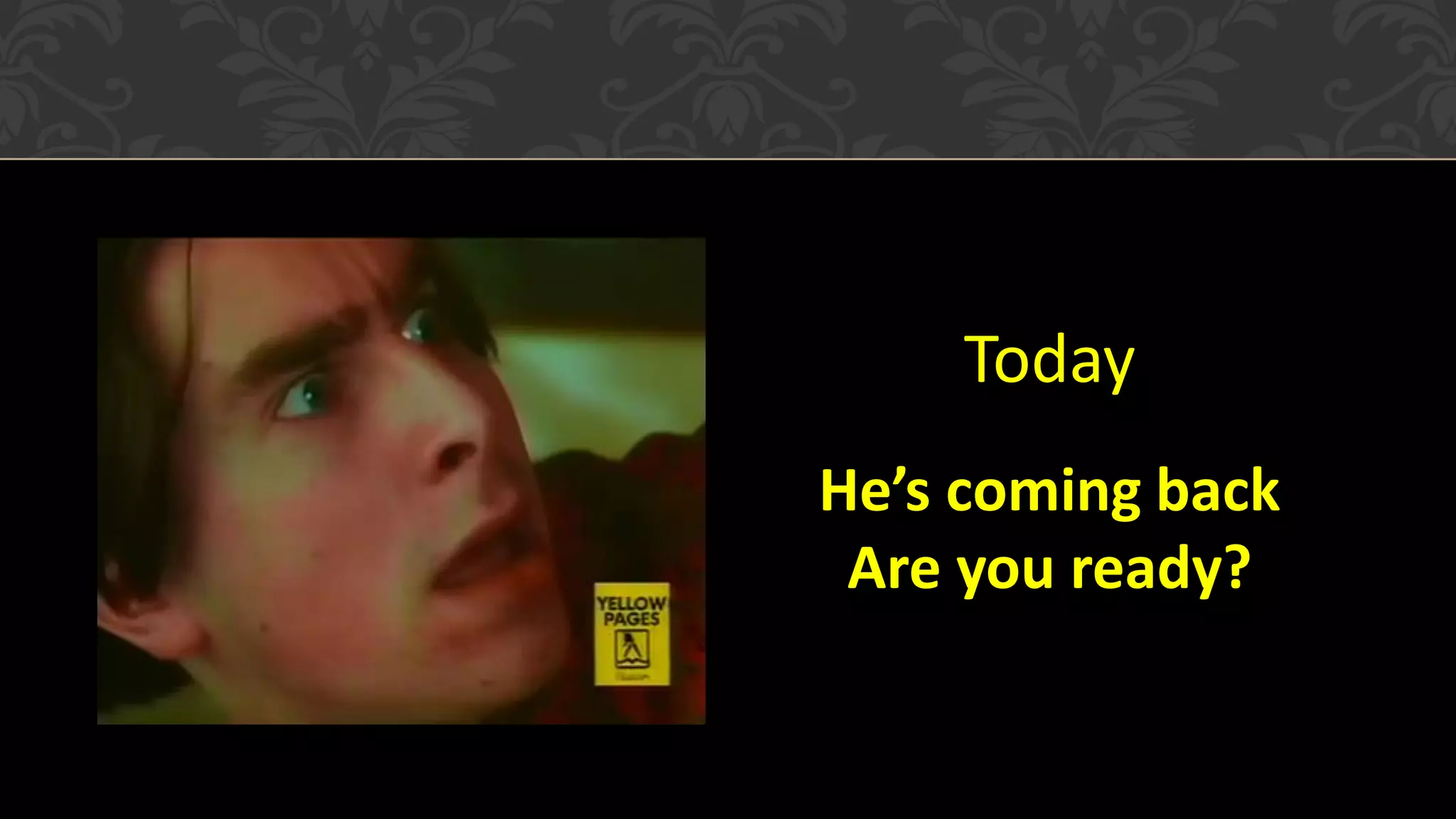 He Is Coming Back, Are You Ready? | PDF