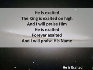 The King Is Exalted
