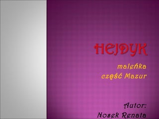 Hejdyk maleńka część mazur | PPT | Houses | Real Estate