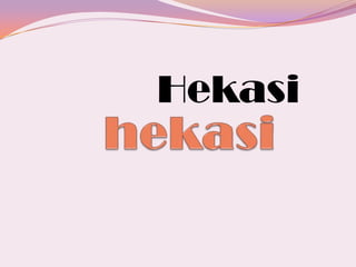 Hekasi | PPTX