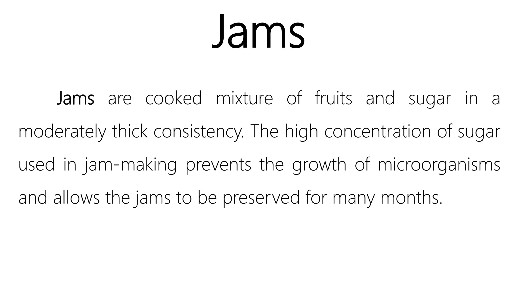 Jams, Jellies, Marmalades, and Candied Fruits | PPTX