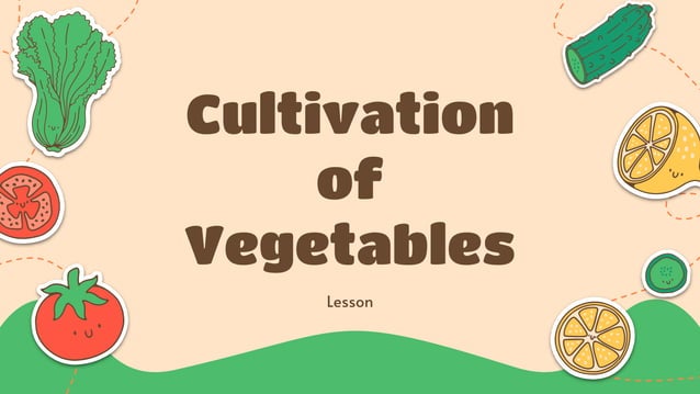 HELE GRADE 5 LESSON 1_ Cultivation of Vegetables.pptx