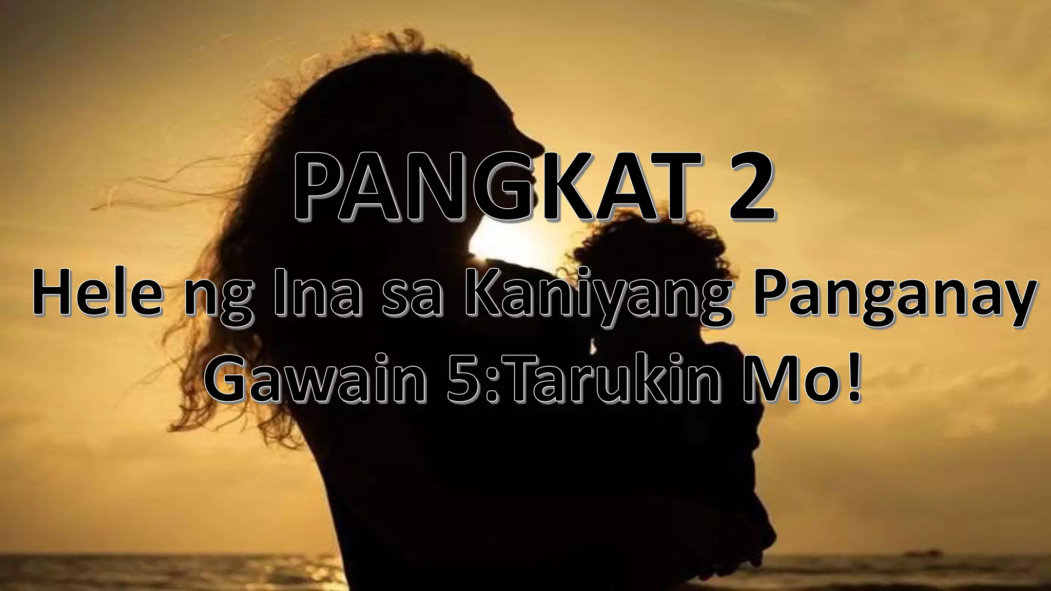 Hele ng ina sa kanyang panganay | PPTX