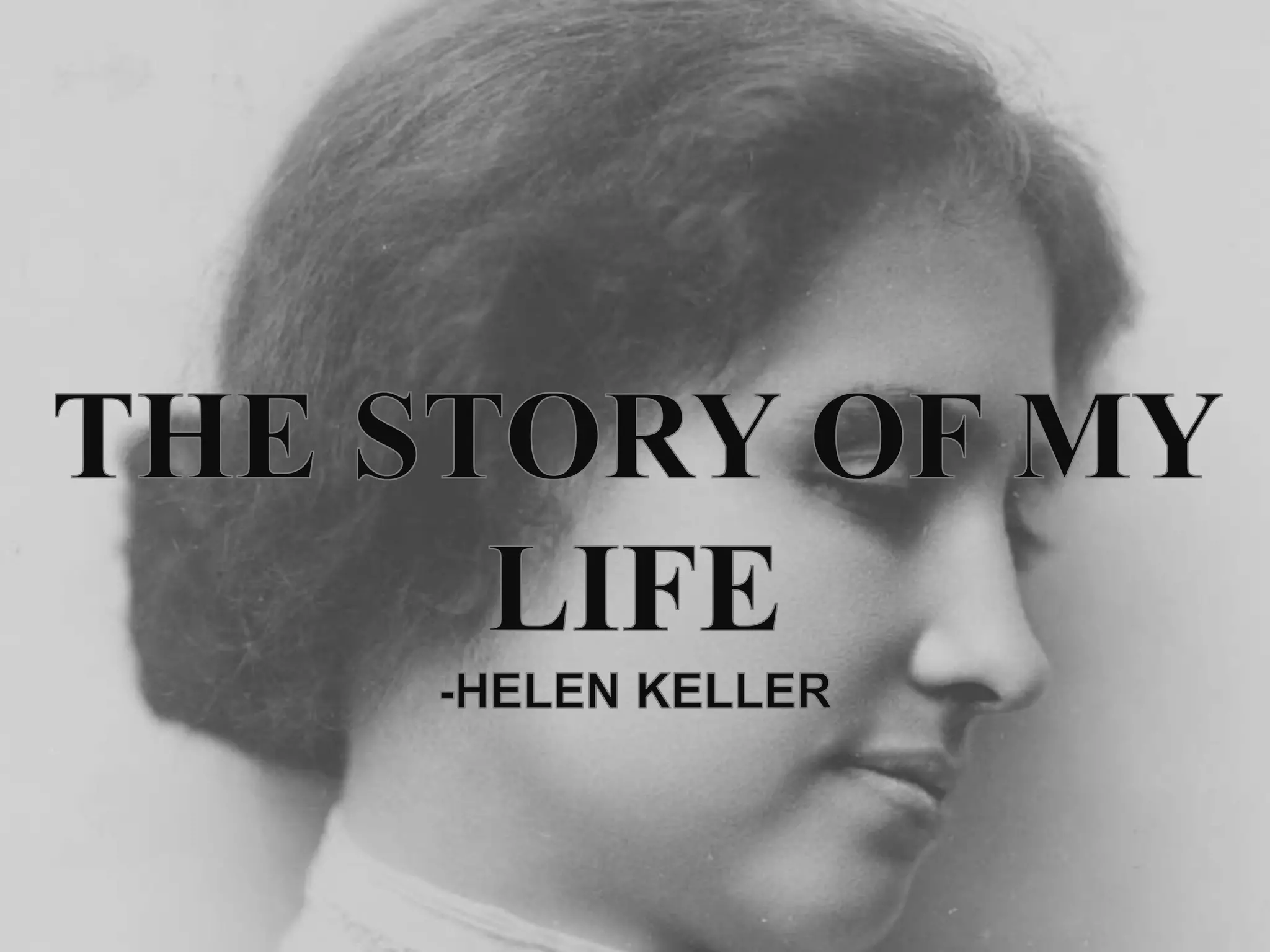 Helen keller chp 1,2,3 | PPTX | Biographies | Genres