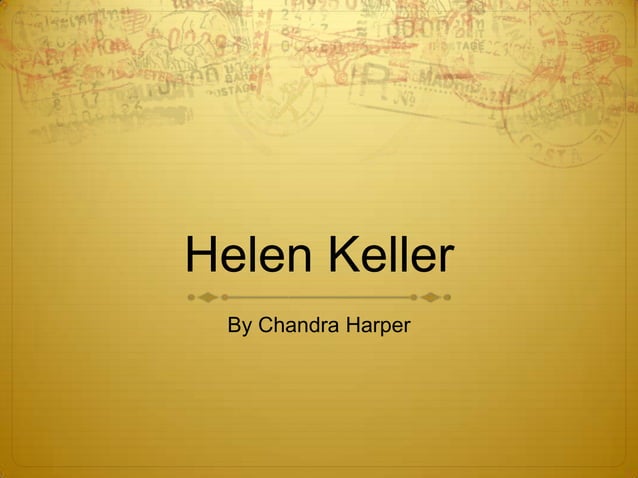 Helen keller presentation | PPT