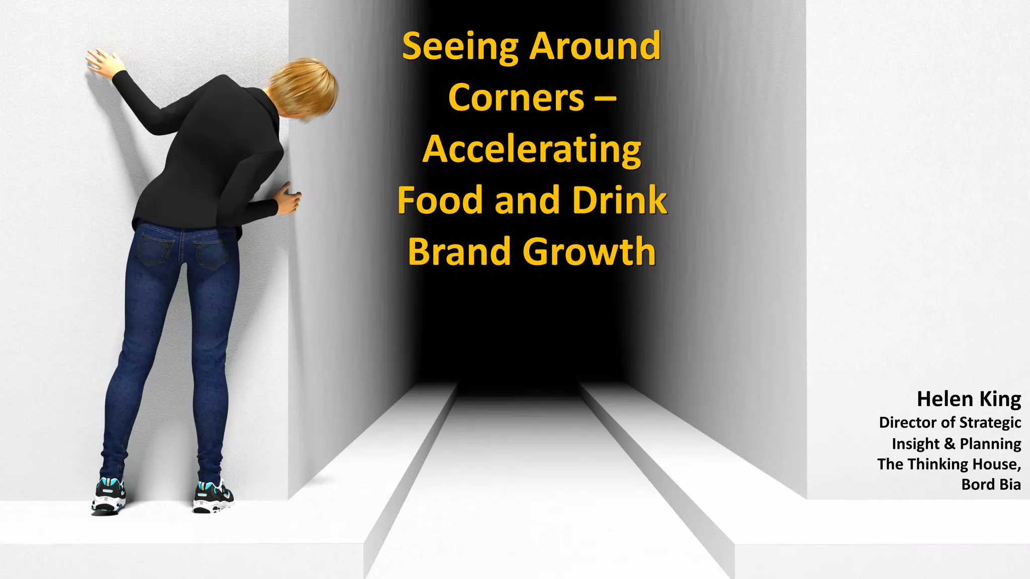 Helen King, Bord Bia : Seeing Around Corners - Accelerating Food ...