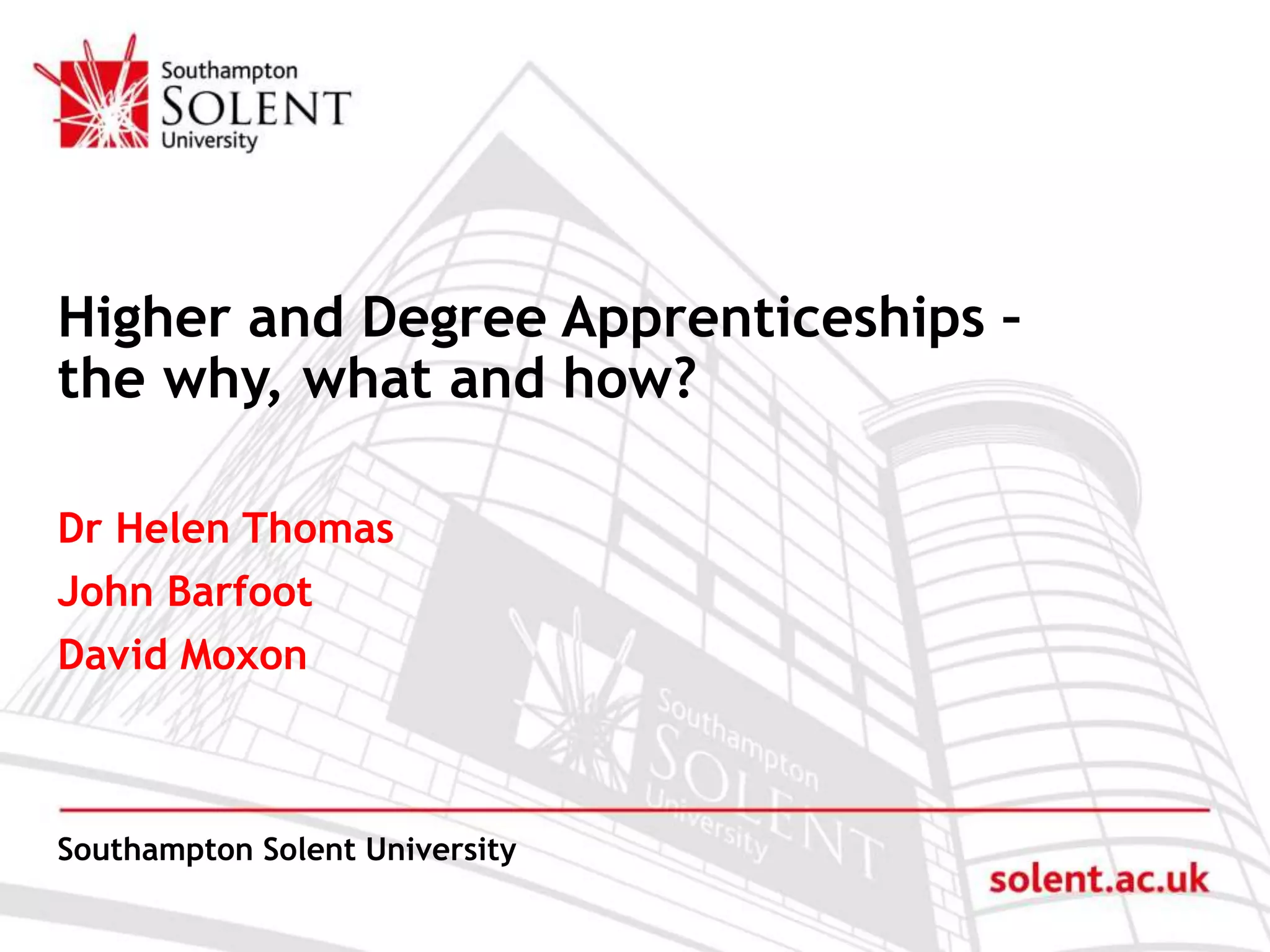1.7 Higher and Degree Apprenticeships - the why, what and how? | PPTX