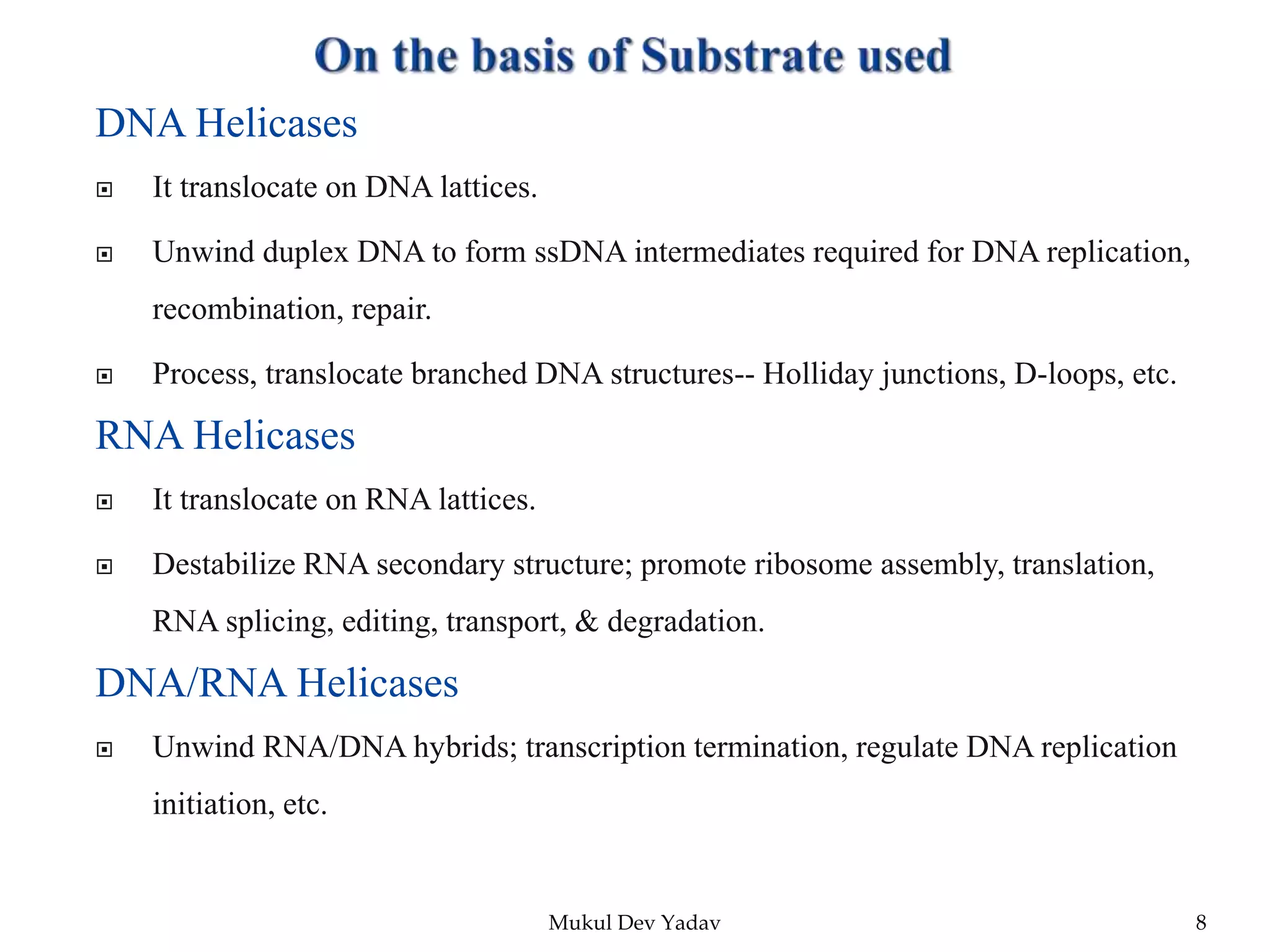 Helicases ppt. | PPTX