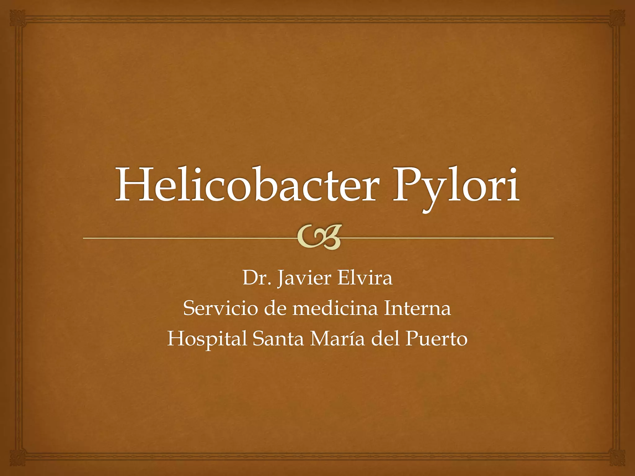 Helicobacter pylori | PPTX