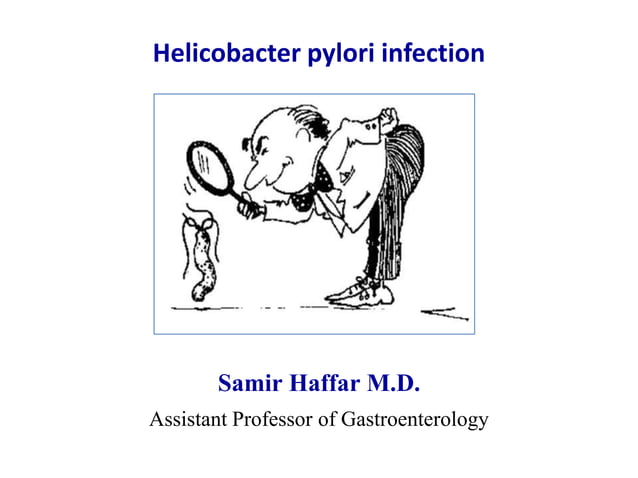 Helicobacter pylori infection | PPTX