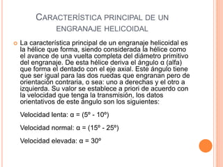 Engranaje Helicoidal | PPTX