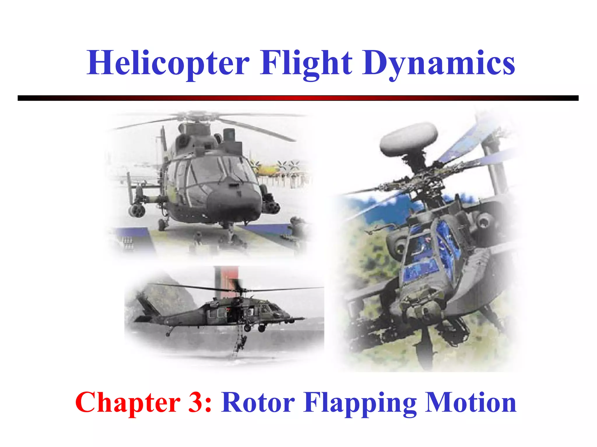 直升机飞行力学 Helicopter dynamics chapter 3 | PPT