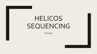 Helicos Sequencing | PPTX