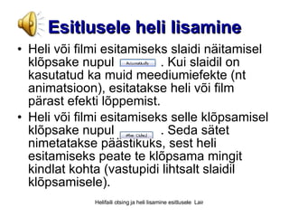 Helifaili otsing ja heli lisamine esitlusele | PPT