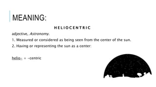 Heliocentric model | PPTX