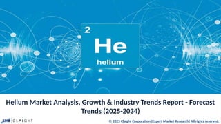 Helium Market Size, Share Analysis | Report 2034 | PPTX