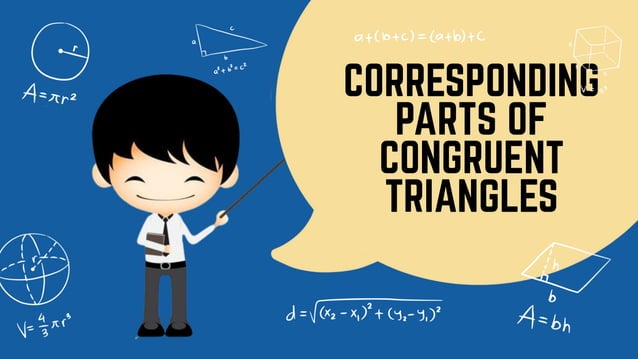 Corresponding Parts of Congruent Triangles are Congruent | PPTX | 3-D ...