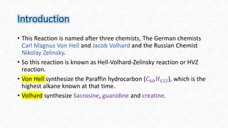 Hell volhard-zelinski reaction | PPTX