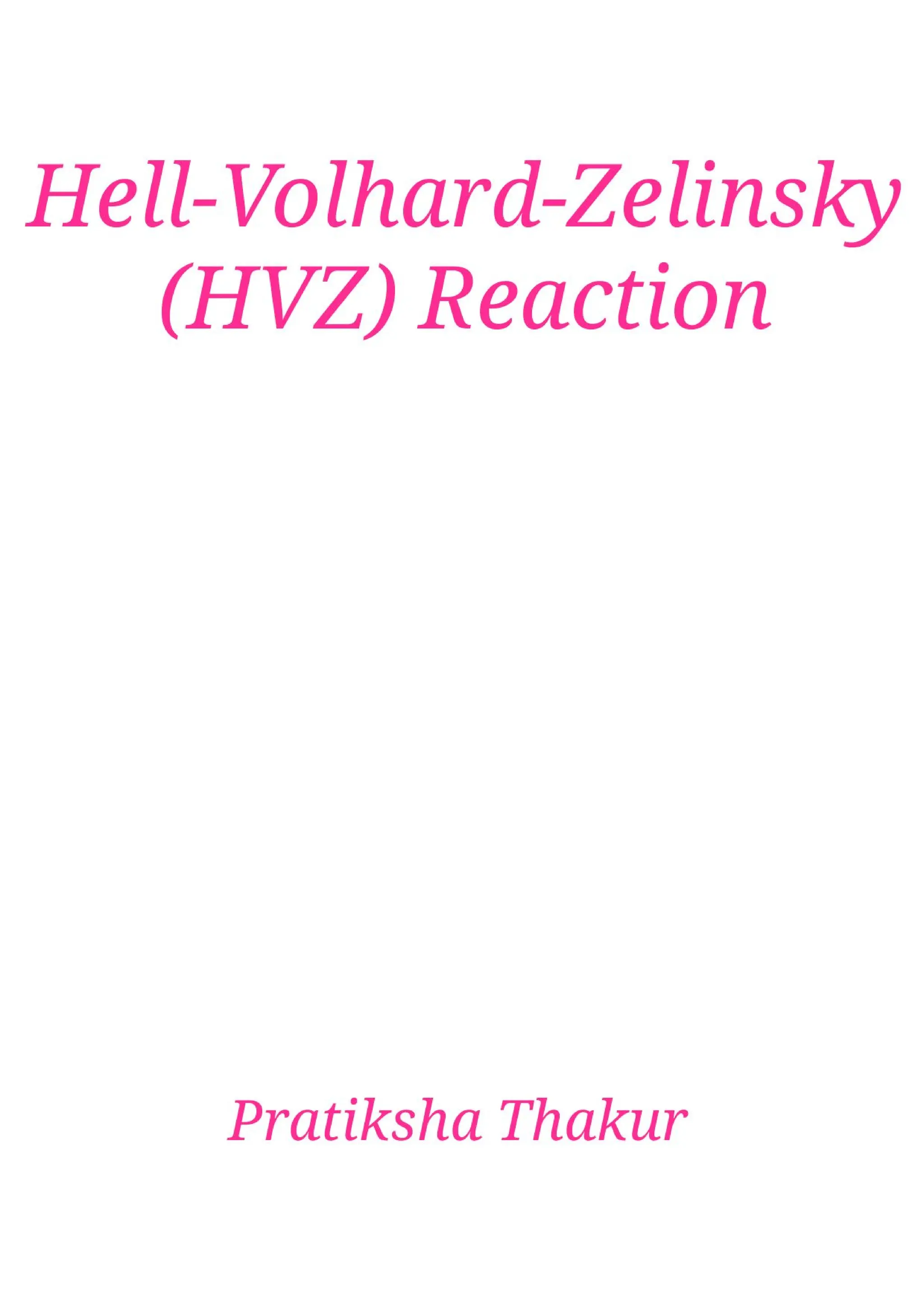 Hell - Volhard - Zelinsky (HVZ) Reaction | PDF