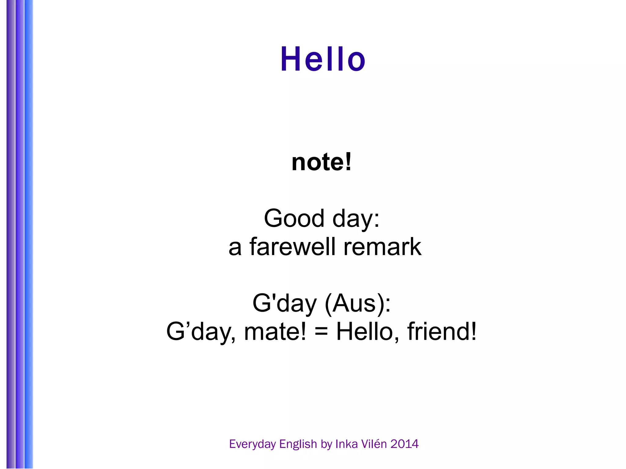 Hello goodbye | ODP