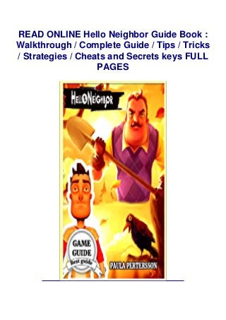Hello Neighbor Guide Book : Walkthrough / Complete Guide / Tips / Tricks