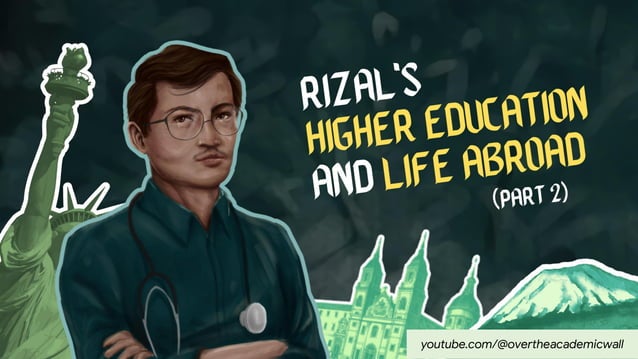 04 - Rizal's Life: Higher Education and Life Abroad (Part 2) | Life and ...
