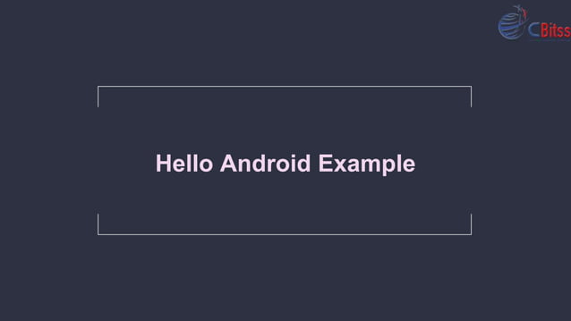 Hello android example. | PPT