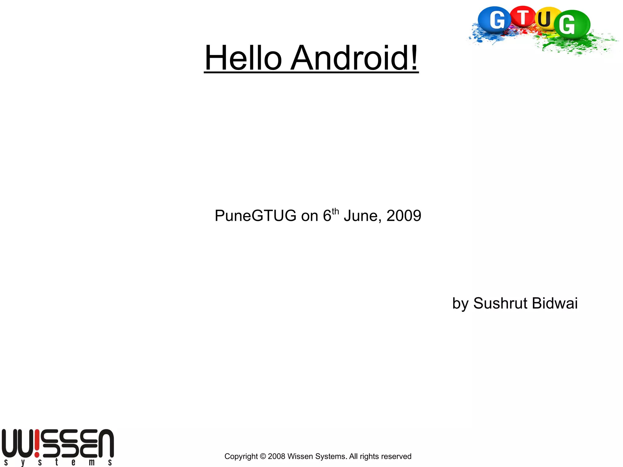 Hello Android - Pune GTUG | ODP