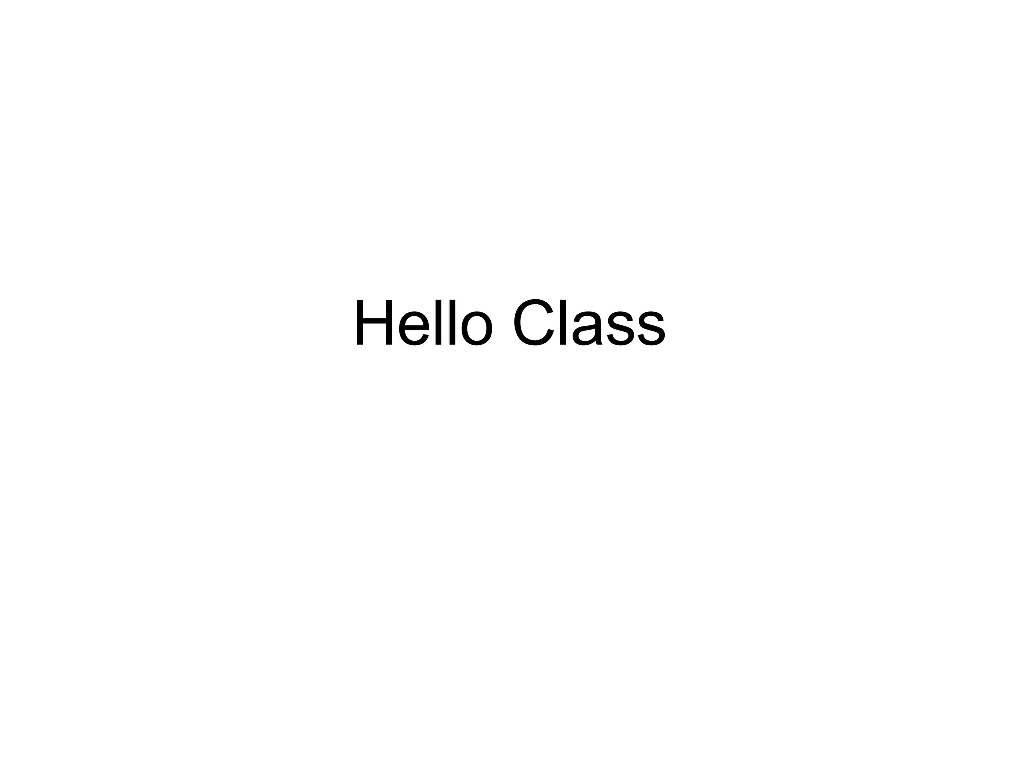 Hello class | PPT