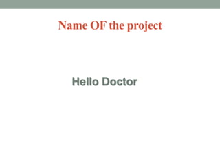 Hello doctor | PPT