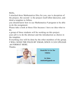 Hello, I attached three Mathematica files for you, one is deceptio.docx