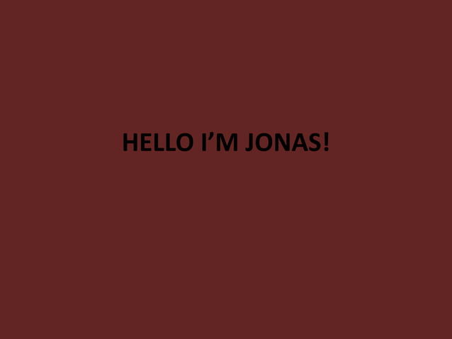 Hello i’m Jonas | PPT