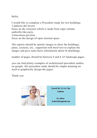 Hello,I would like to complete a Precedent study for two buildin.docx
