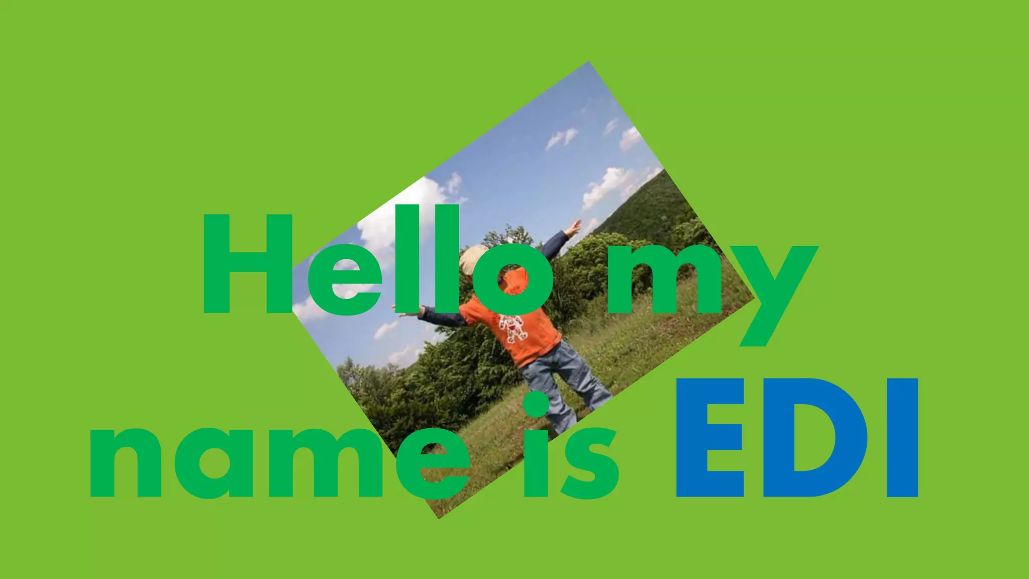 Hello my name is Edi | PPT