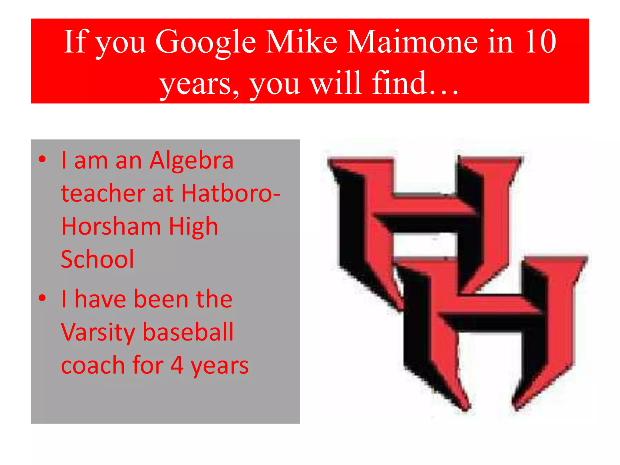 Hello, my name is Mike Maimone | PPT