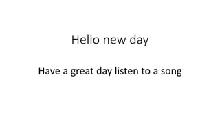 Hello new day.pptx