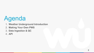 Weather Underground - PWS, Data Ingestion and APIs | PDF