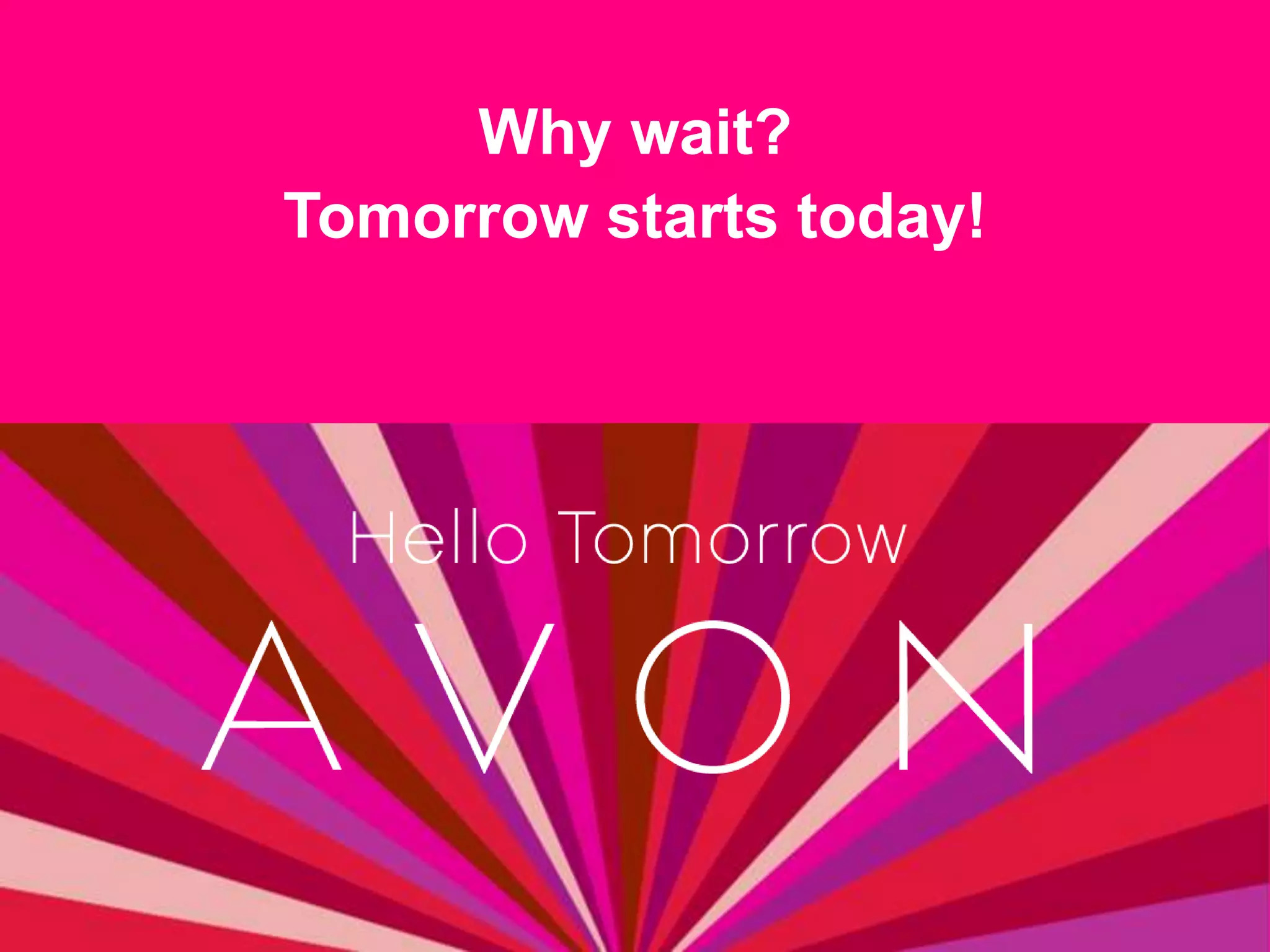Hello Tomorrow Join Avon Today English | PPT