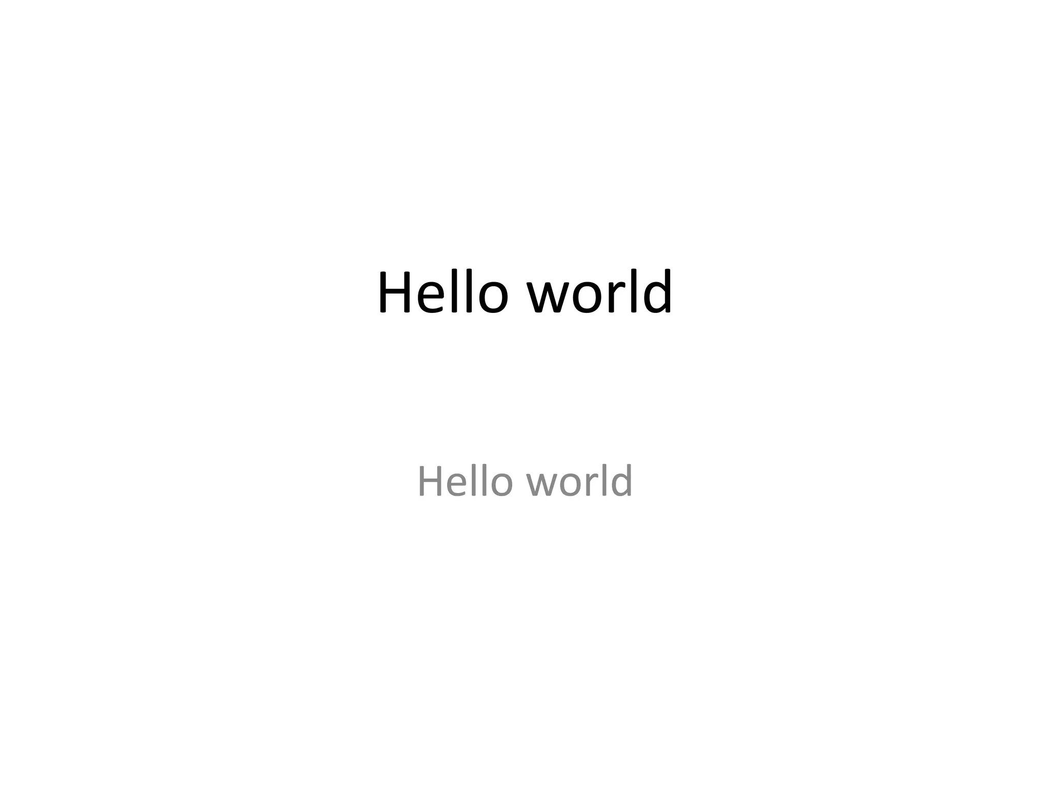 Hello world | PPTX