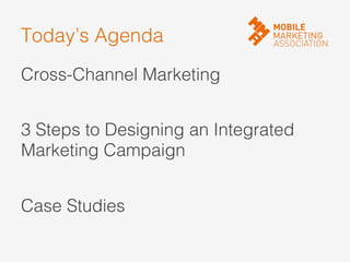 Integrated Cross Channel Mobile Strategies: 3 Tips for Coming Up with Yours | PPT