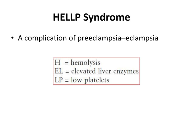 Hellp syndrome | PPTX | Pregnancy | Reproductive Health