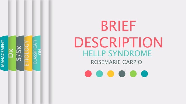 HELLP Syndrome (Case Protocol) | PPTX