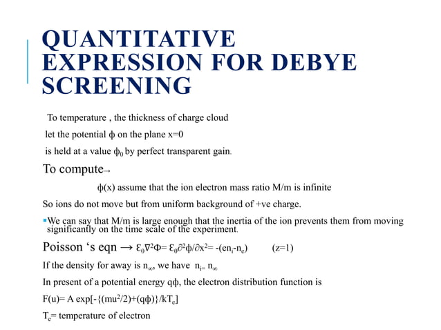 QUANTITIVE EXPRESSION FOR DEBYE SCREENING AND QUASINEUTRAL PLASMA ...