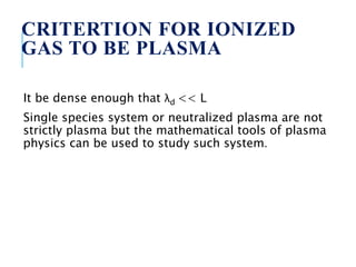 QUANTITIVE EXPRESSION FOR DEBYE SCREENING AND QUASINEUTRAL PLASMA | PPTX